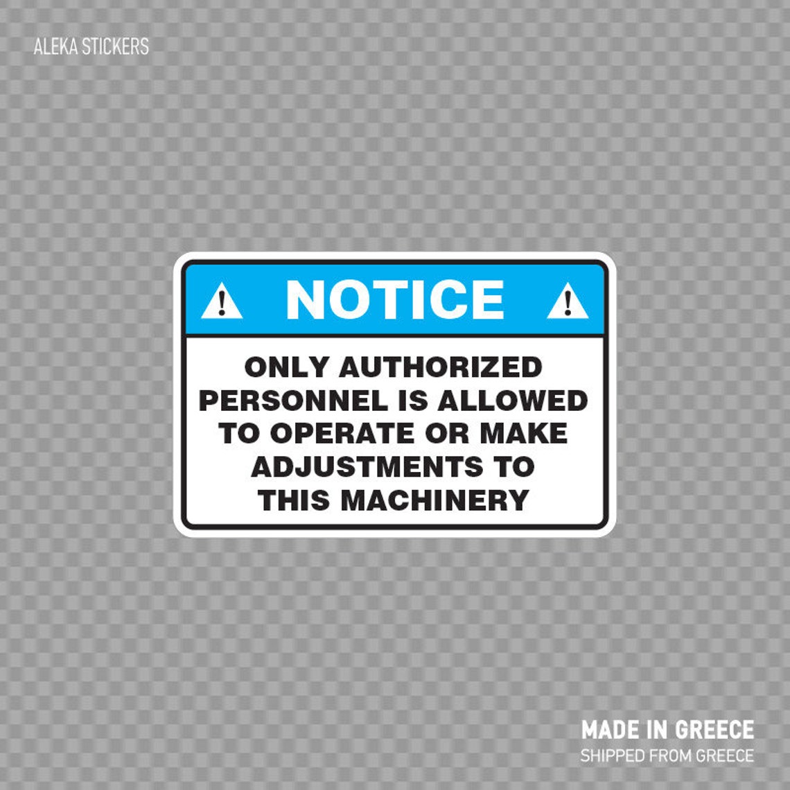 Decal Sticker Notice Only Authorized Personnel Allowed to Operate Make ...