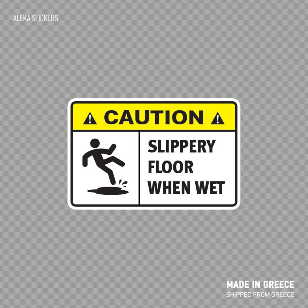 Decal Sticker Caution Slippery Floor When Wet. Safety Sign Waterproof ...
