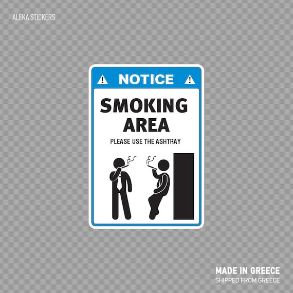Decal Sticker Notice Sign Smoking Area Please Use the Ashtray | Etsy