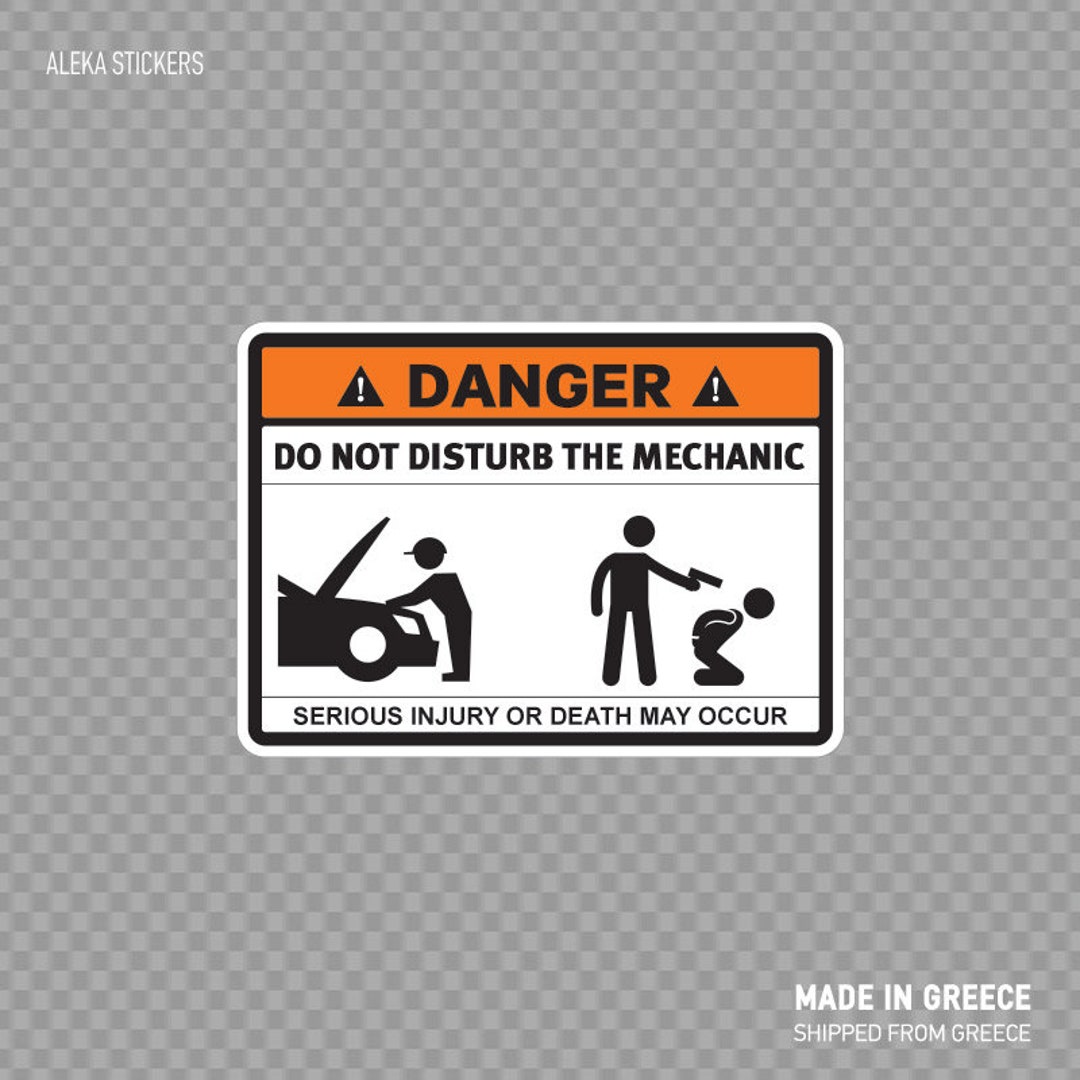 Decal Sticker Danger Funny Do Not Disturb the Mechanic Auto-moto Repair ...