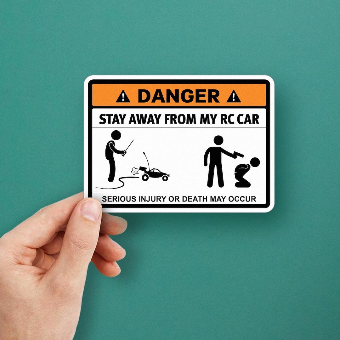 Danger Warning RC Car Sticker – "stay Away From My RC Car" Humorous ...
