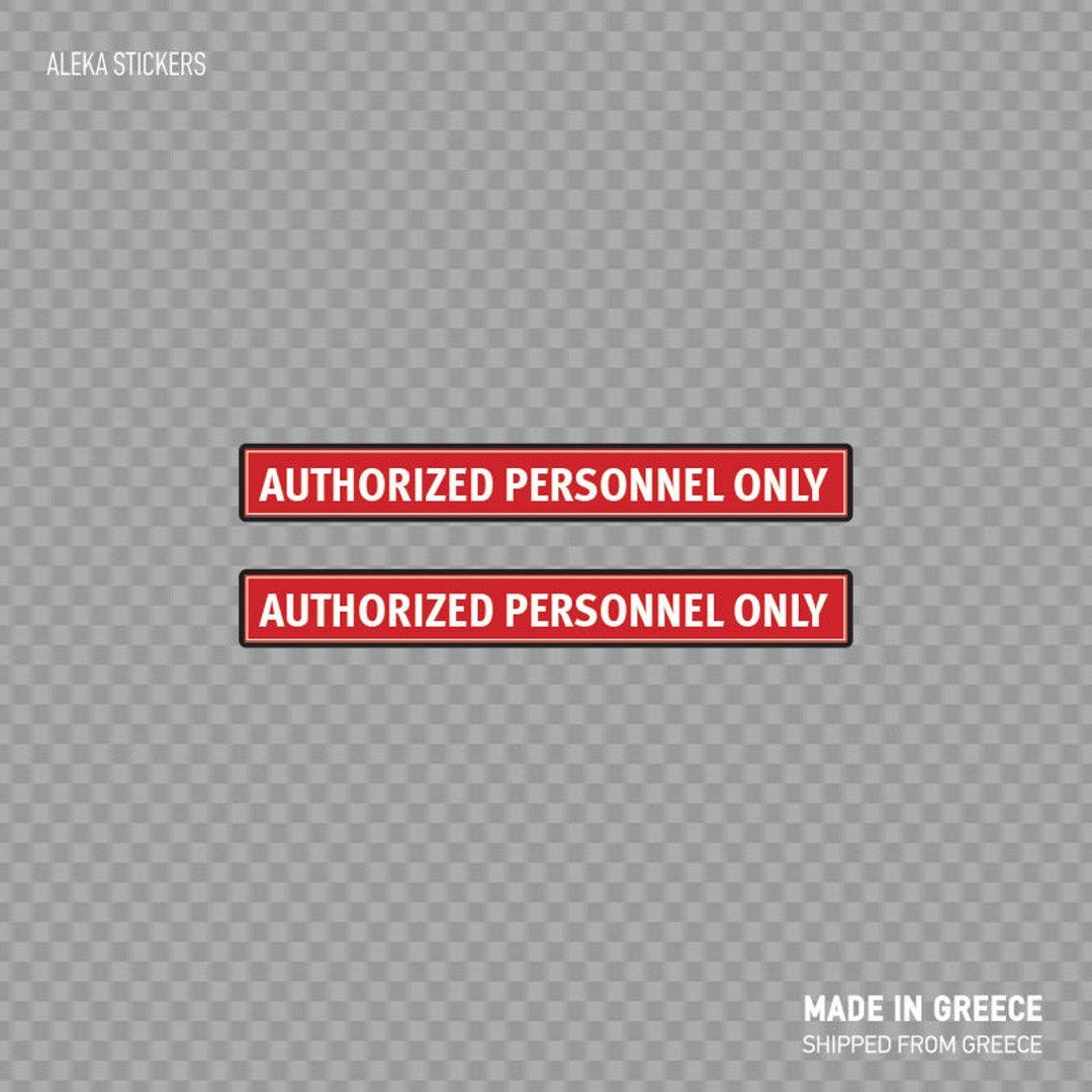 Decal Sticker Authorized Personnel Only Information Security Sign Top ...