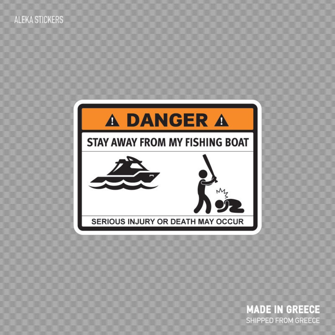 Decal Sticker Funny Stay Away From My Fishing Boat Warning Sign ...