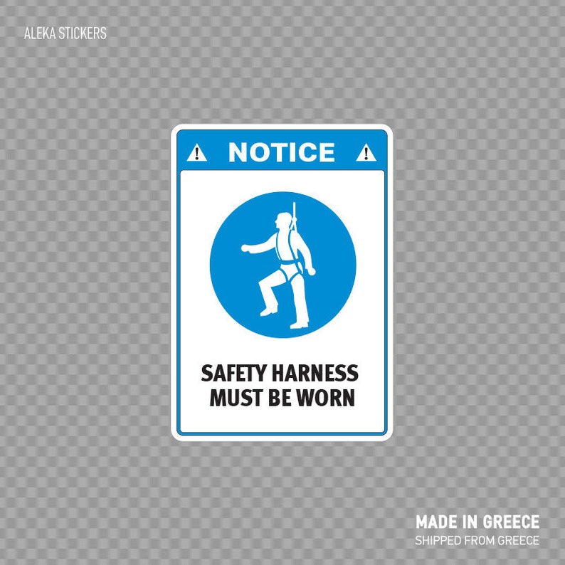 Decal Sticker Notice. Safety Harness Must Be Worn Quality Signage ...