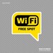 Decal Sticker Sign Wifi Free Spot Yellow Black Print on Vinyl Internet ...