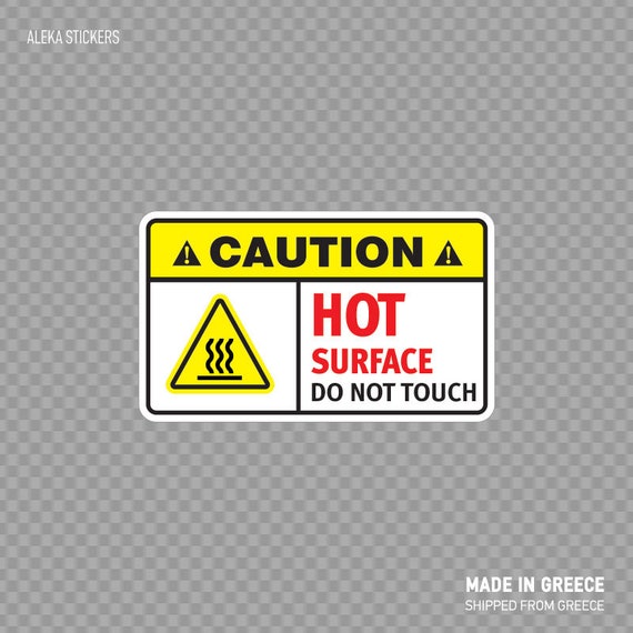 Decal Sticker Caution Hot Surface Do Not Touch warning safety | Etsy