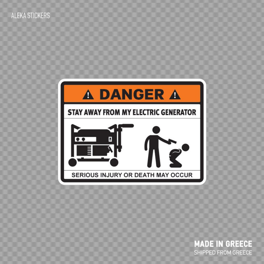 Decal Sticker Danger Stay Away From My Electric Generator Funny Sign ...