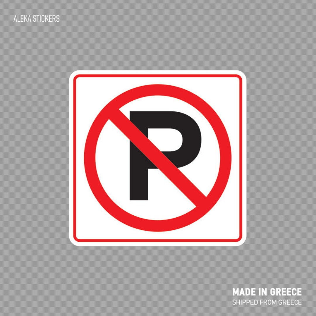 Decal Sticker Square Sign No Parking Parking Violation Restricted Place ...