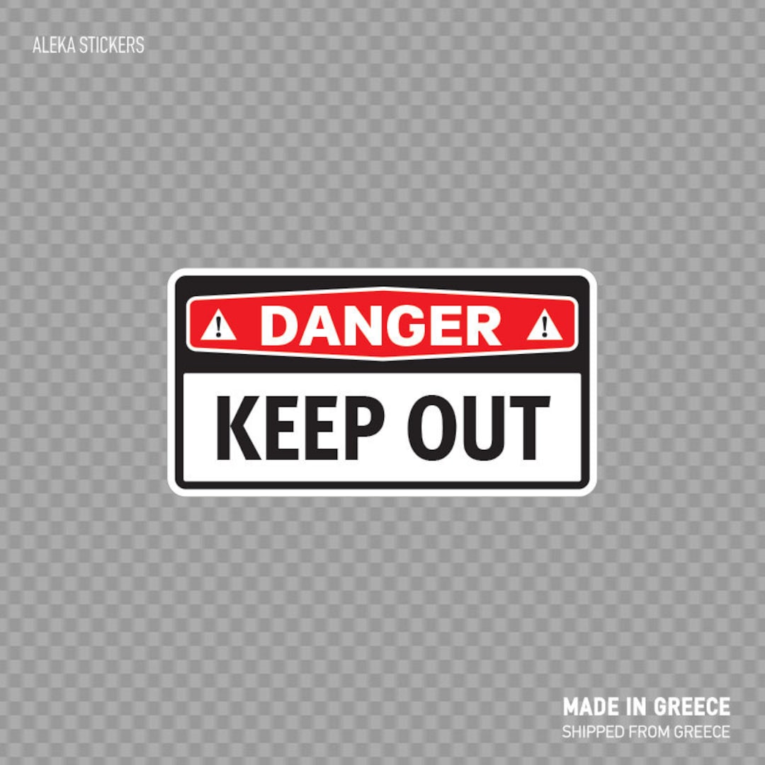 Decal Sticker Danger Keep Out Private Area Top Quality Print Quality ...