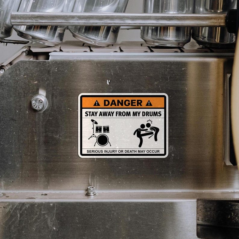 Danger Warning Sticker - "stay Away From My Drums" Vinyl Decal, Bold ...