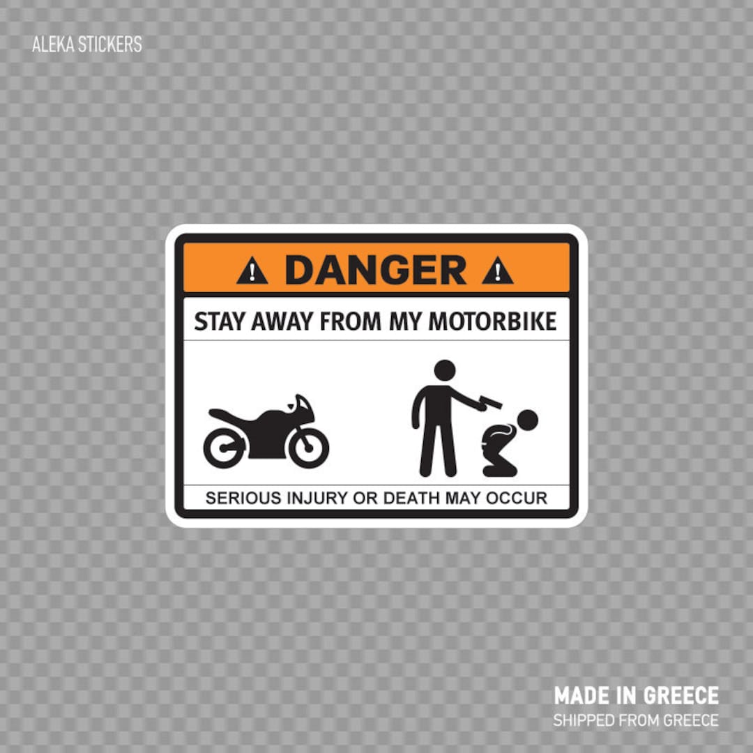 Decal Sticker Funny Sign Stay Away From My Motorbike Motorcycle ...