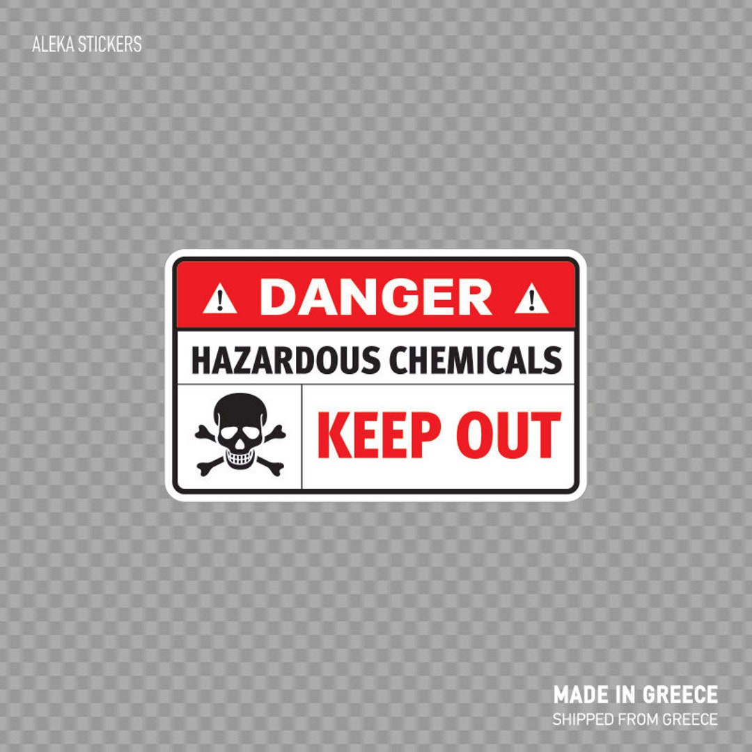 Decal Sticker Danger Hazardous Chemicals. Keep Out. Quality Signage ...