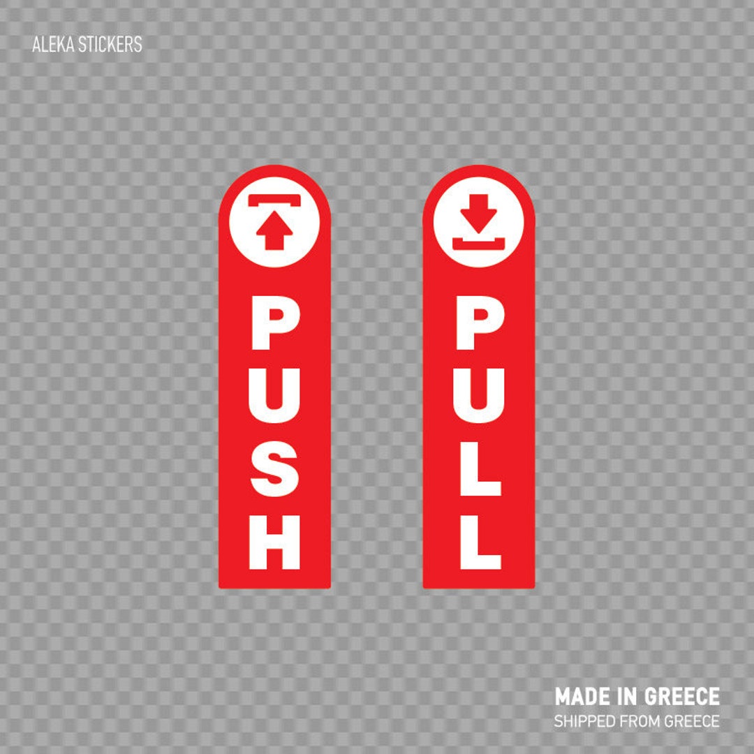 Decal Sticker Push - Pull Door Open Close Door Information Sign ...