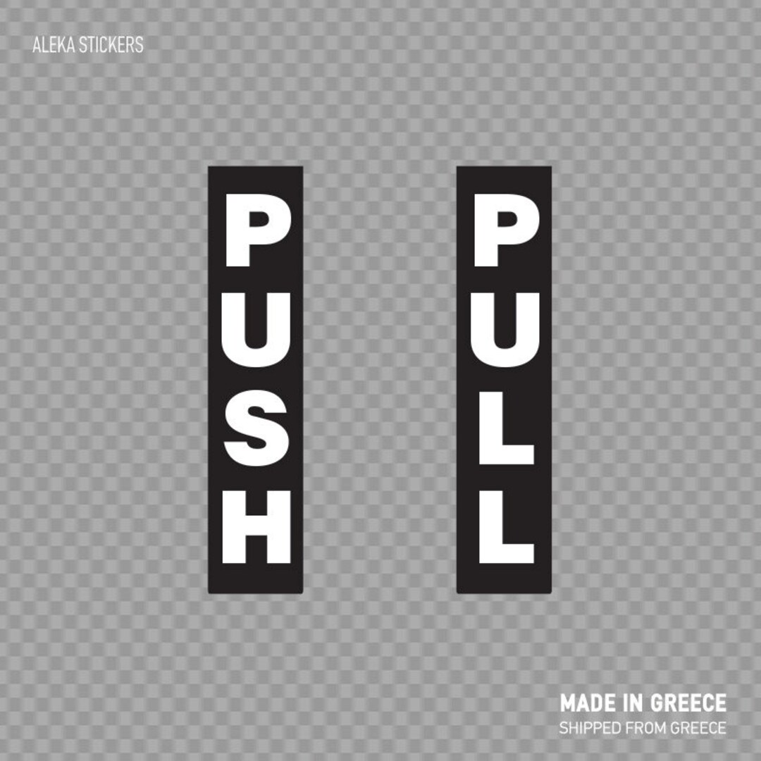 Decal Sticker Push - Pull Store Door Safety Sign Bold Black and White ...