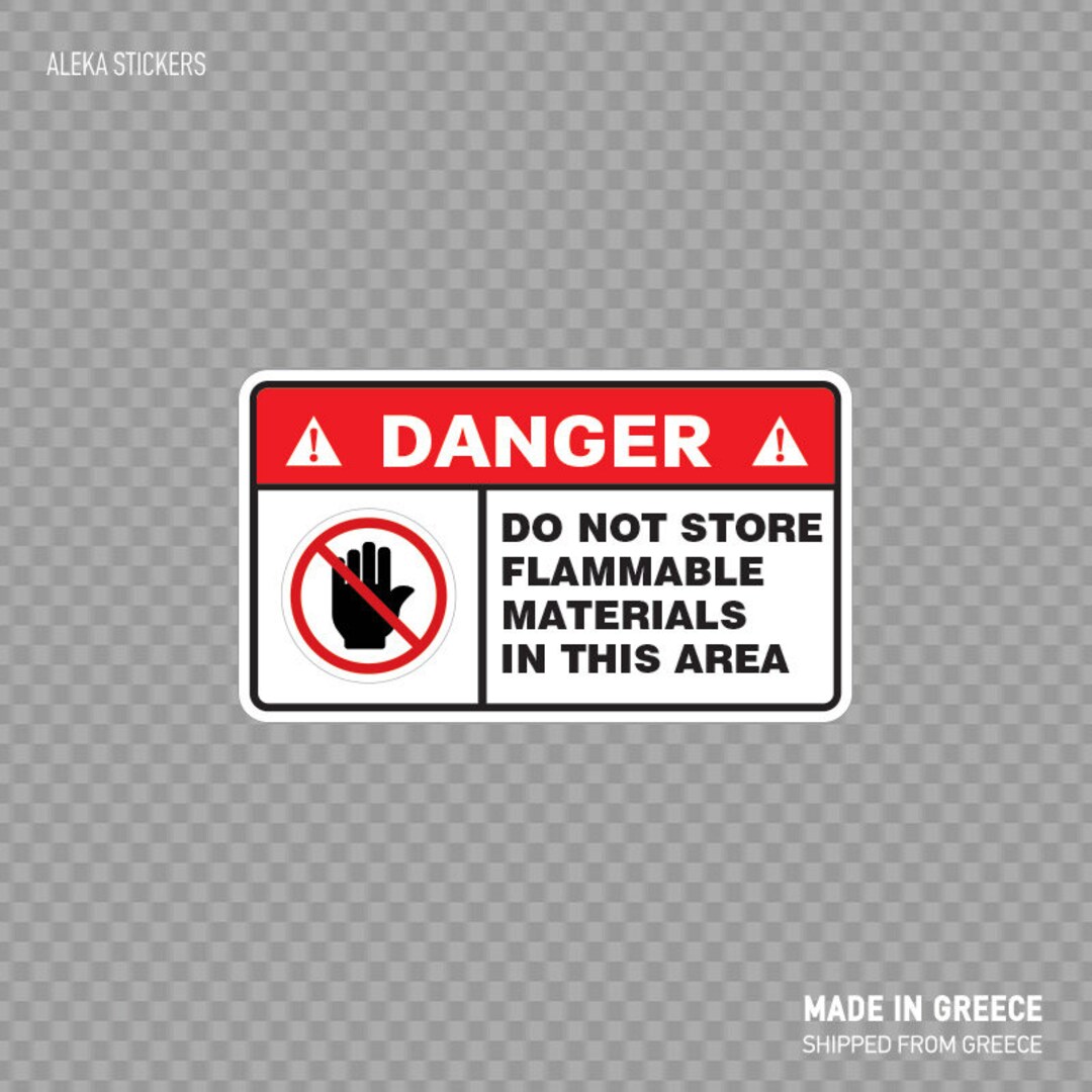Decal Sticker Danger Do Not Store Flammable Materials in This Area ...