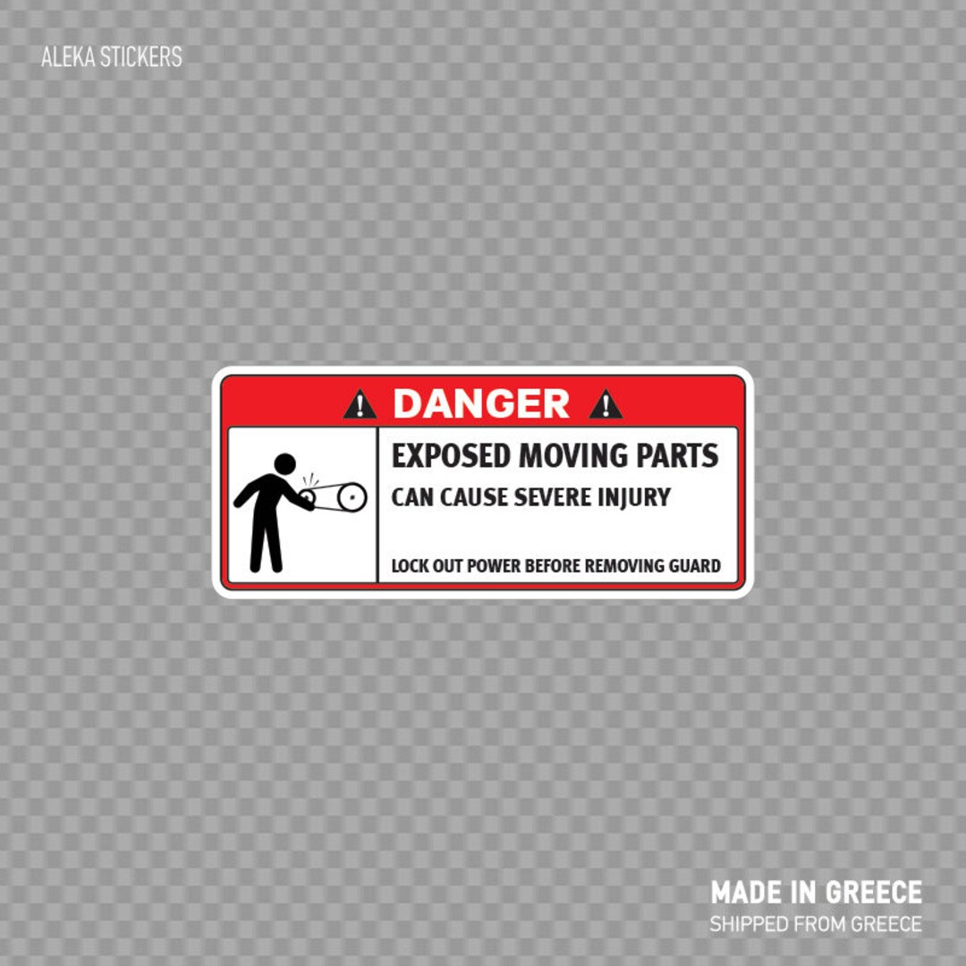 Decal Sticker Warning Exposed Moving Parts Can Cause Severe Injury Lock ...