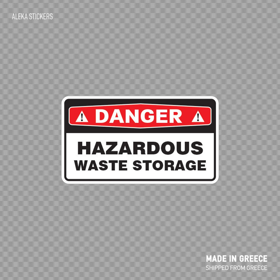 Decal Sticker Danger Hazardous Waste Storage Caution Safety Warning ...