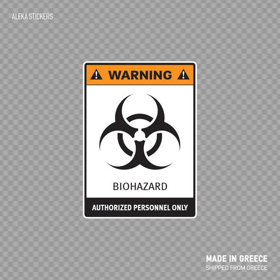 Decal Sticker Warning Biohazard Authorized Personnel Only. Top | Etsy