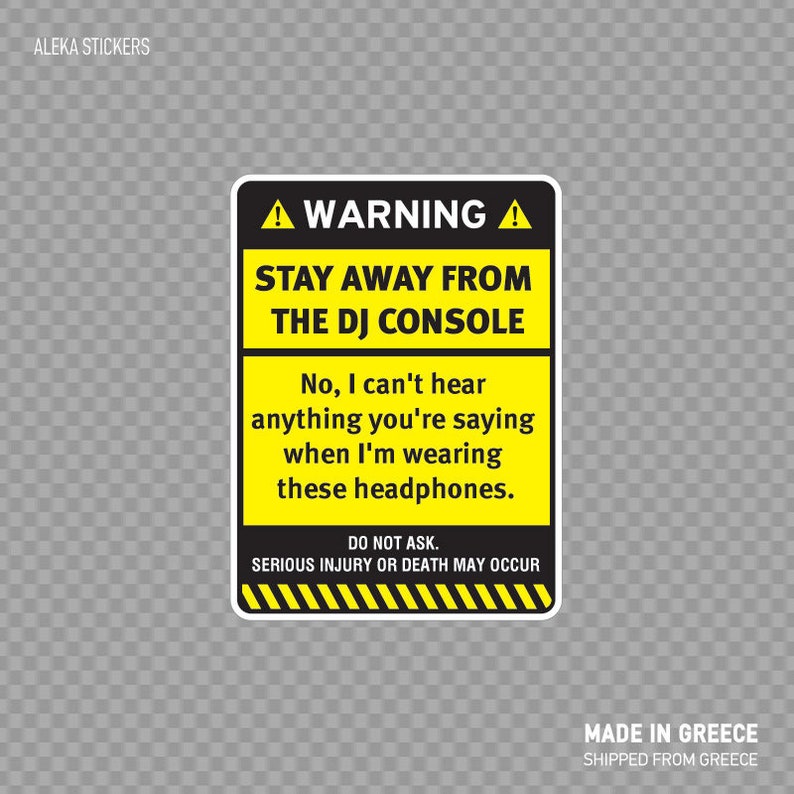 Decal Sticker Warning Sign Funny Stay Away From the Dj Console Funny ...