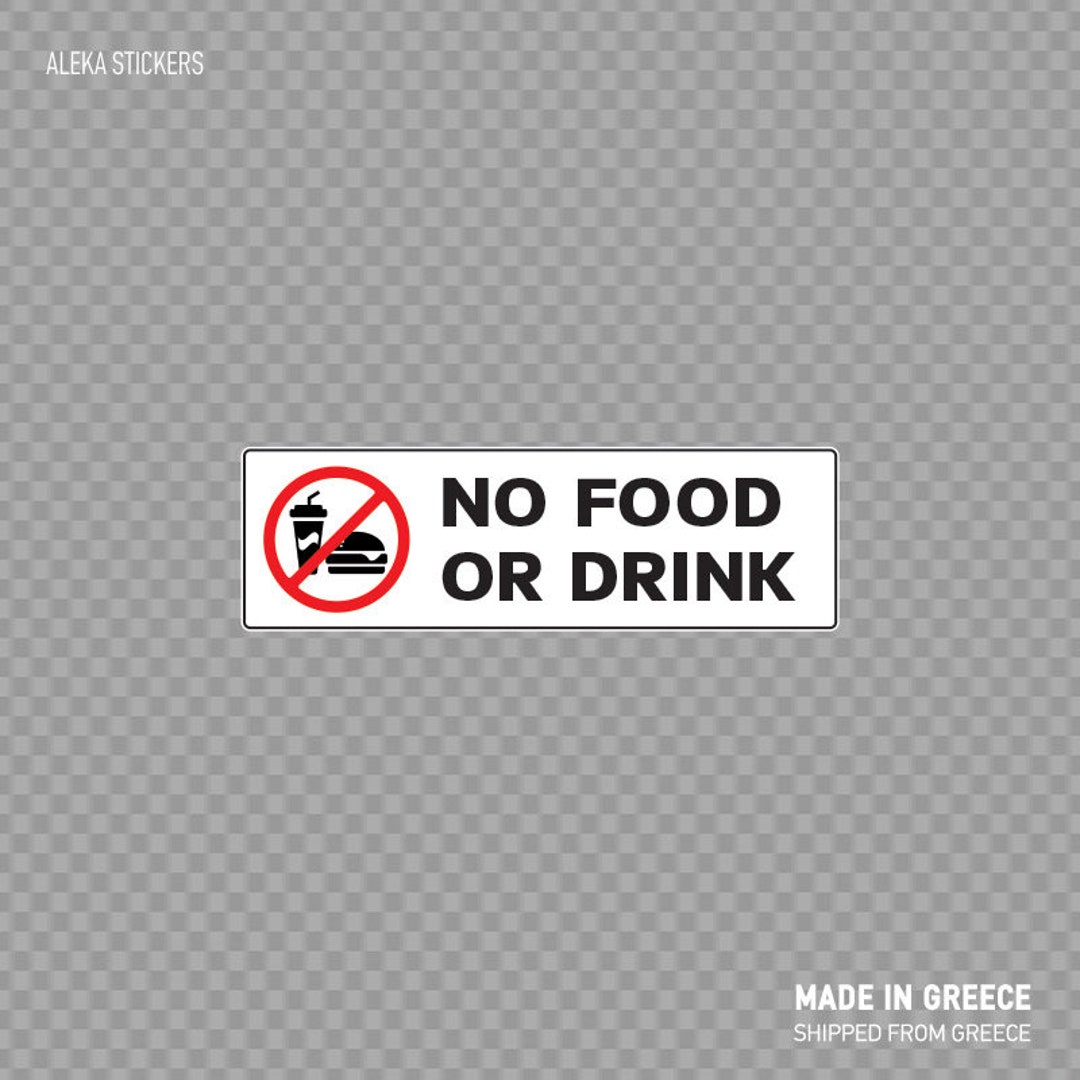 Decal Sticker No Food or Drink Clear Guidance Quality Signage Safety ...