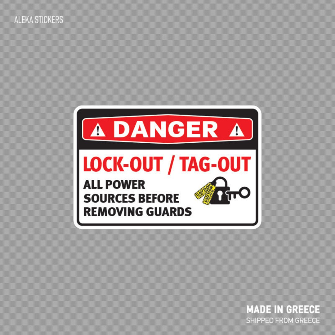 Decal Sticker Danger Lock-out / Tag-out All Power Sources Before ...