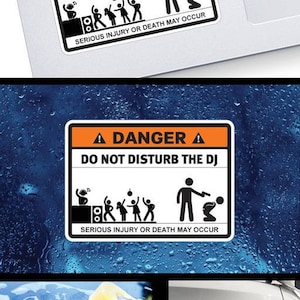 Decal Sticker Funny Sign Danger Do Not Disturb the Dj Music X3556 - Etsy