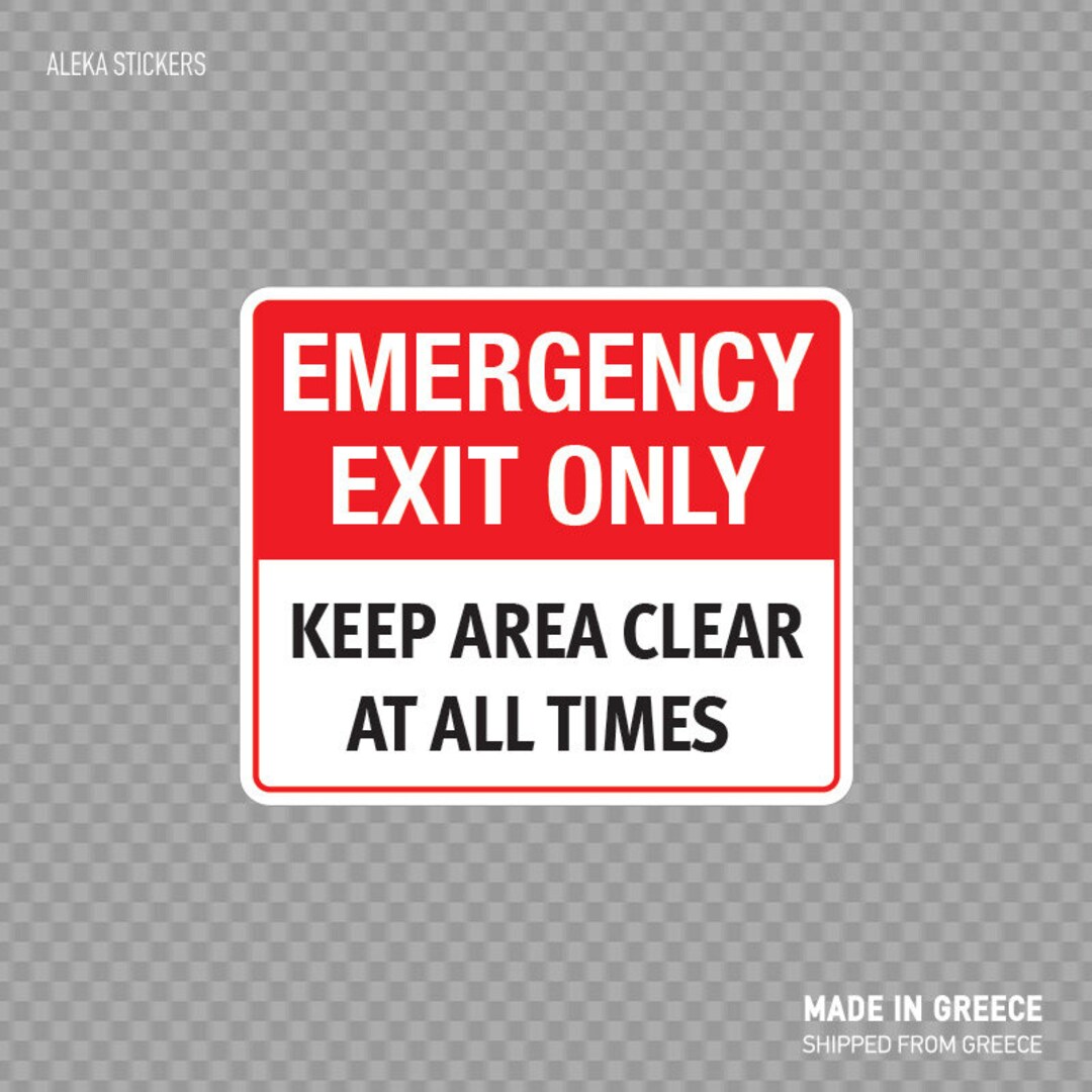 Decal Sticker Upgrade Safety With an Emergency Exit Only Keep Area ...