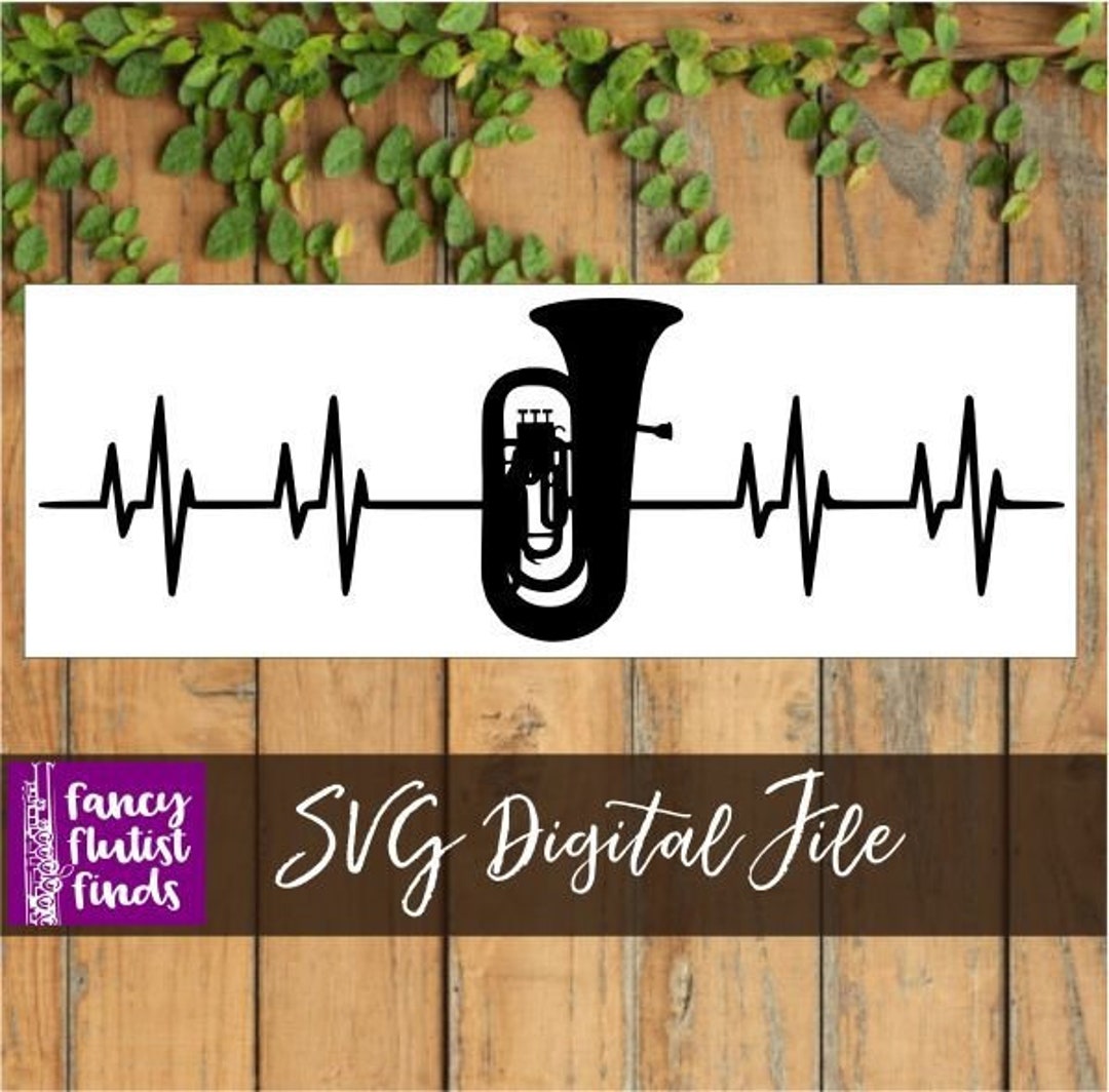 Digital SVG File, Tuba Heartbeat, Love, Low Brass Humor, Marching Band ...