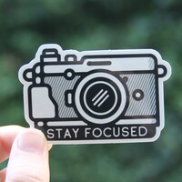 Stay Focused, Photography, Shoot Film, Waterproof Vinyl Sticker, UV ...