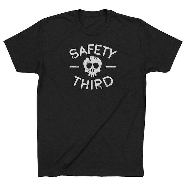 Safety Third Shirt - Etsy