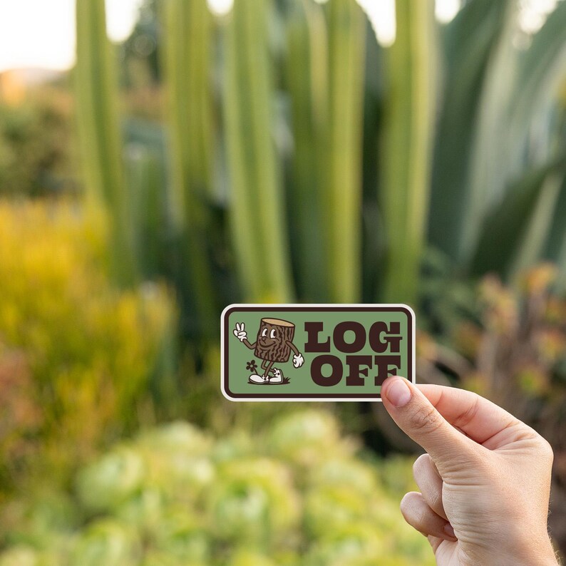 Log off Sticker | Show up Now Decal - Etsy