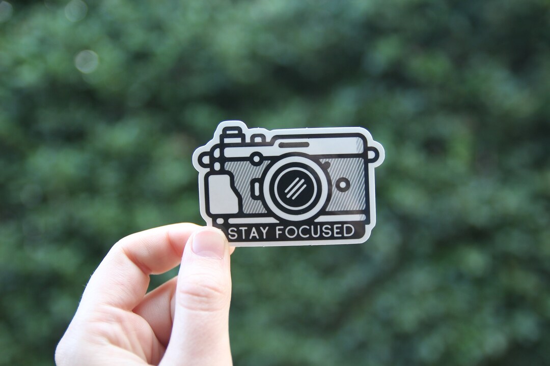 Stay Focused, Photography, Shoot Film, Waterproof Vinyl Sticker, UV ...