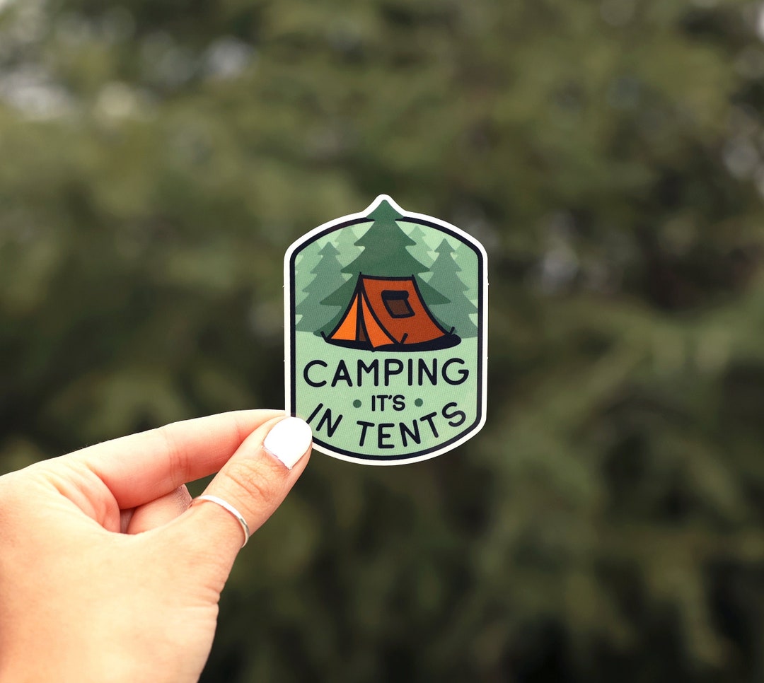 Camping, It's in Tents Sticker Camping Decal Waterproof Vinyl UV ...