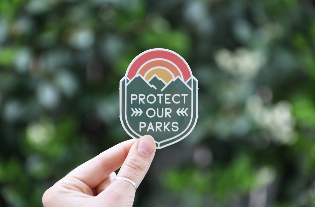 Protect Our Parks Sticker: Waterproof Vinyl Decal for Laptop, Car ...