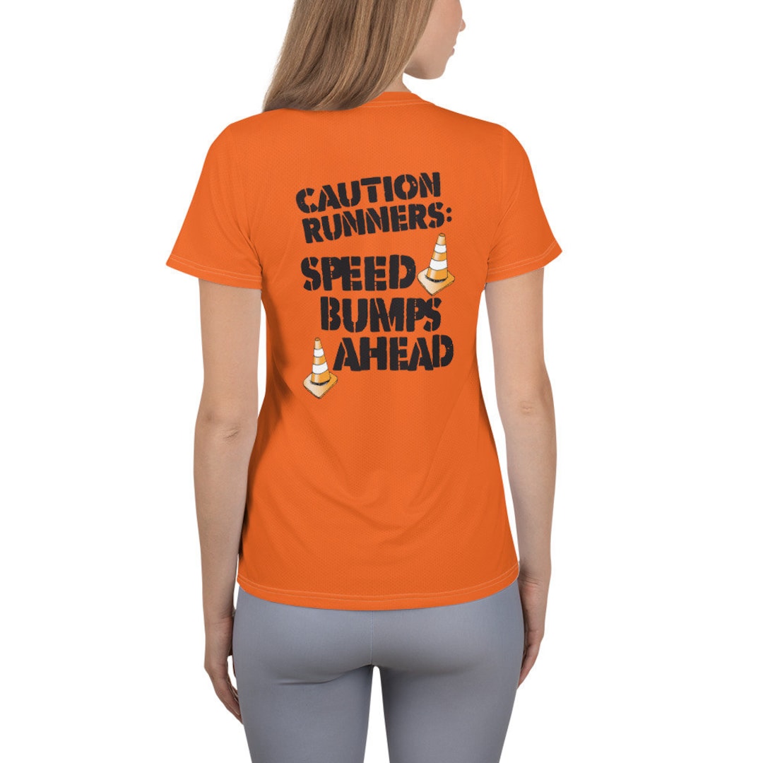 Runtheparks - Caution Runners: Speed Bumps Ahead - Custom Women's ...