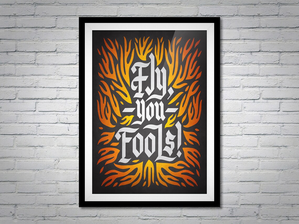 Lord of the Rings Poster Gandalf Fly You Fools Print | Etsy