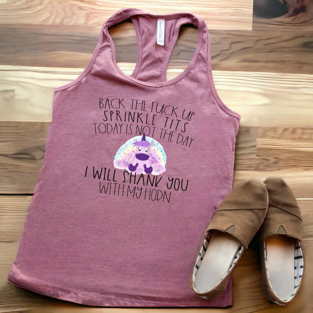Back the Heck up Unicorn Horn Razorback Tank | Funny Tank | Sarcastic ...