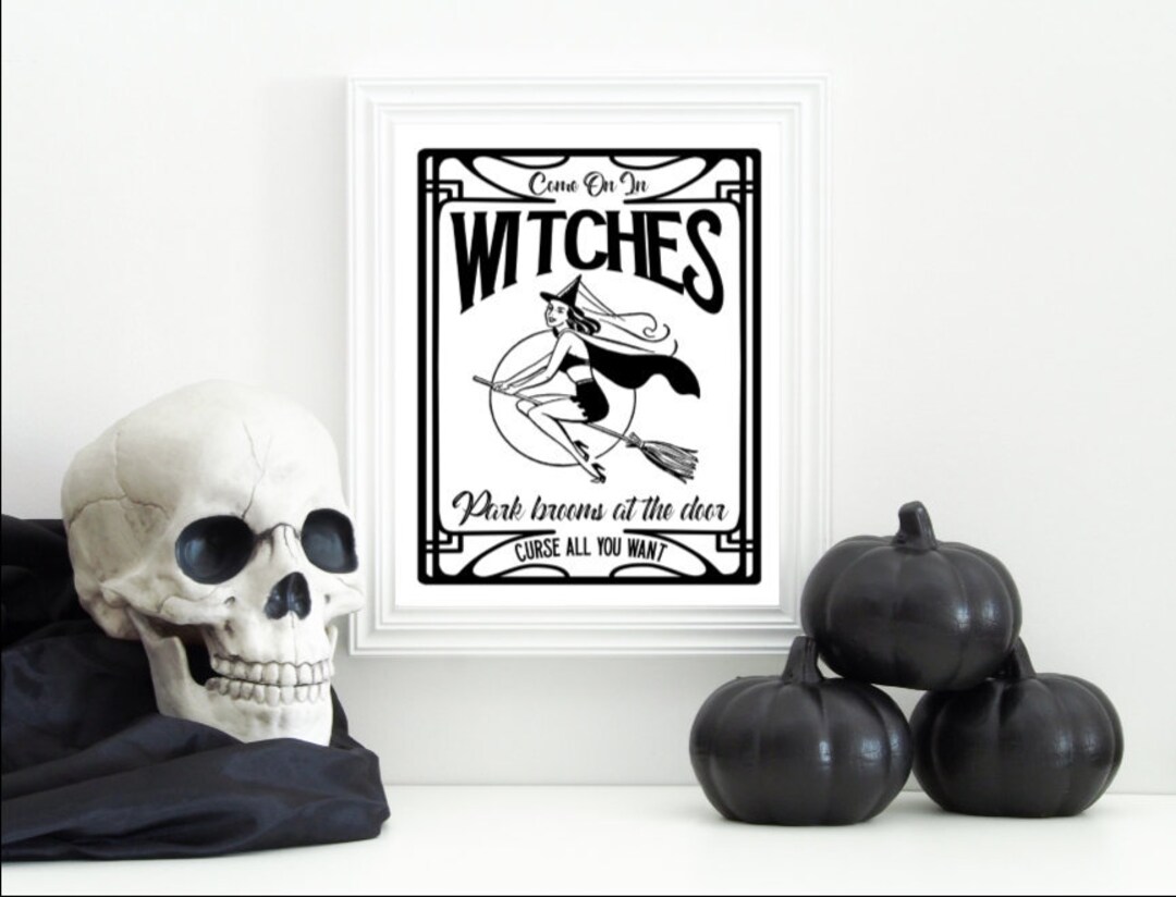 Come on in Witches Welcome Sign Instant Download, Pretty Witch Sign ...