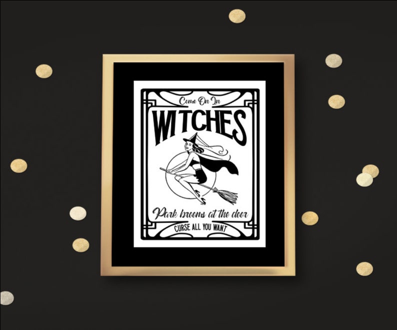 Come on in Witches Welcome Sign Instant Download, Pretty Witch Sign ...