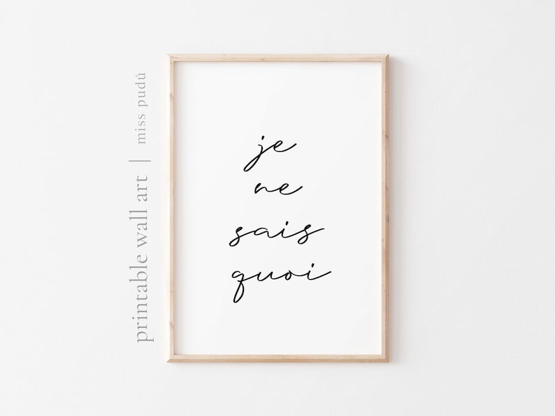 PRINTABLE Je Ne Sais Quoi Poster | French Quote (digital Download ...