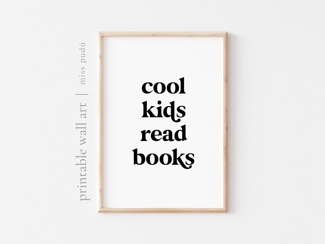 Cool Kids Read Books Printable Wall Art | Playroom Digital Download ...