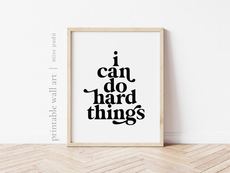 PRINTABLE I Can Do Hard Things | Positive Affirmation Poster. Mental ...