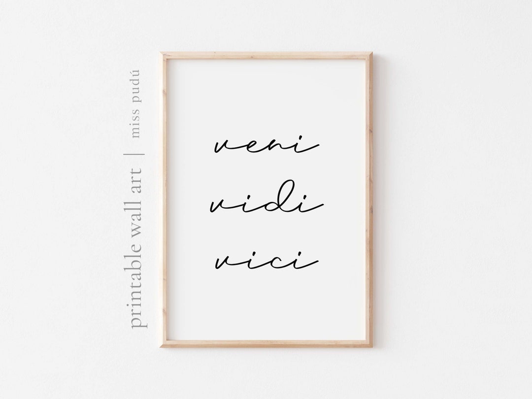 Veni Vidi Vici PRINTABLE Latin Phrase Poster. Victory Quote - Etsy