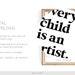 Every Child is an Artist Print Digital Download. Modern Home Decor ...