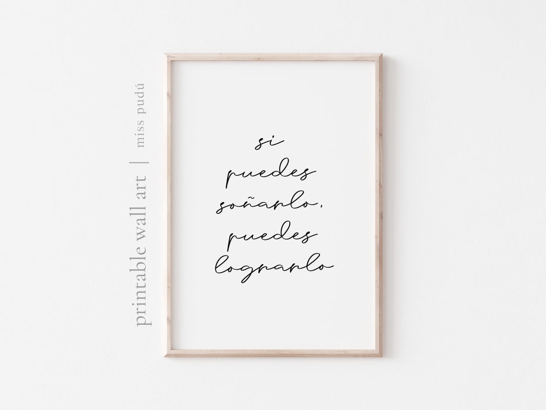 PRINTABLE Motivational Quote in Spanish | Si Puedes Soñarlo Puedes ...