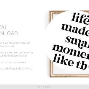PRINTABLE Life is Made of Small Moments Like This | Positive ...