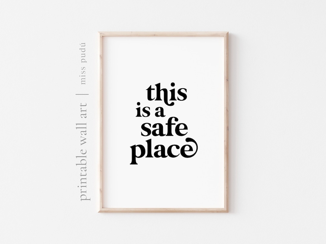 This is a Safe Place | Motivational Quote Printable Digital Download ...