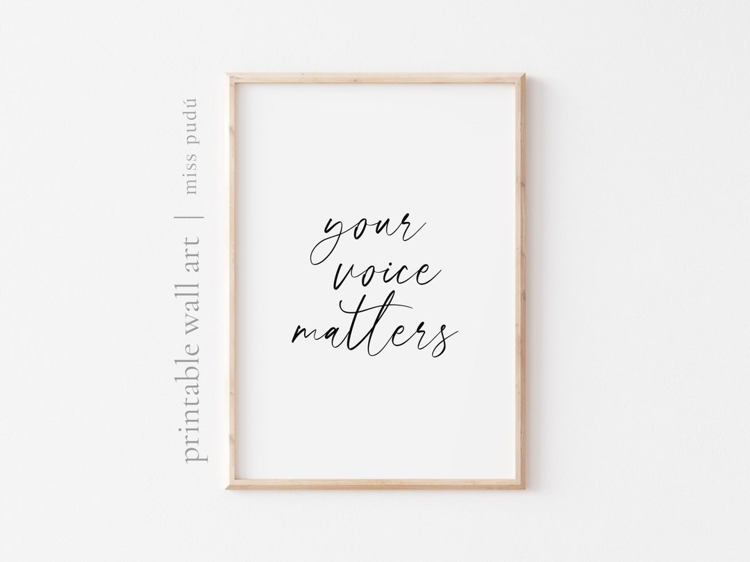 PRINTABLE Your Voice Matters | Motivational Quote Digital Download ...