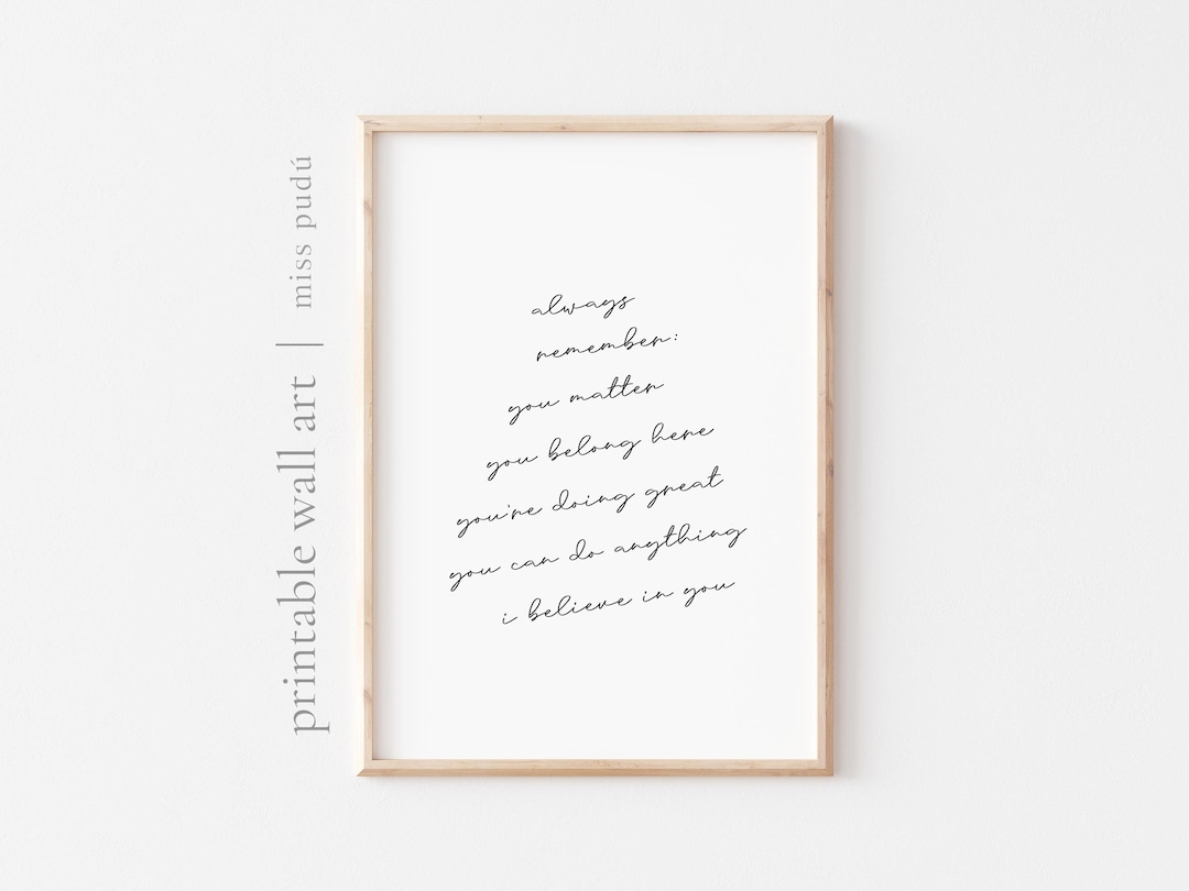 You Belong Here PRINTABLE Poster | You Matter Quote Digital Download ...