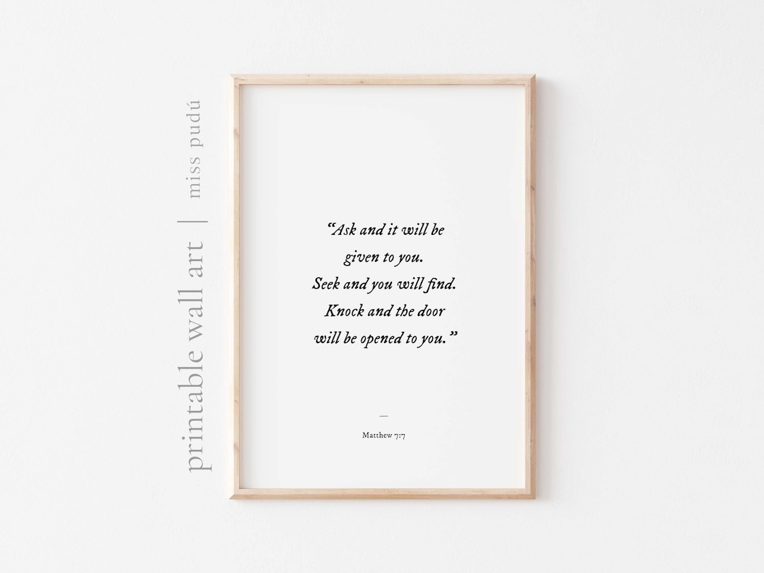 Matthew 7:7 | PRINTABLE Bible Verse Wall Art. Ask Seek Knock. Modern ...